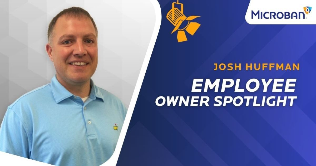 Meet the Microban Team: Josh Huffman | Microban